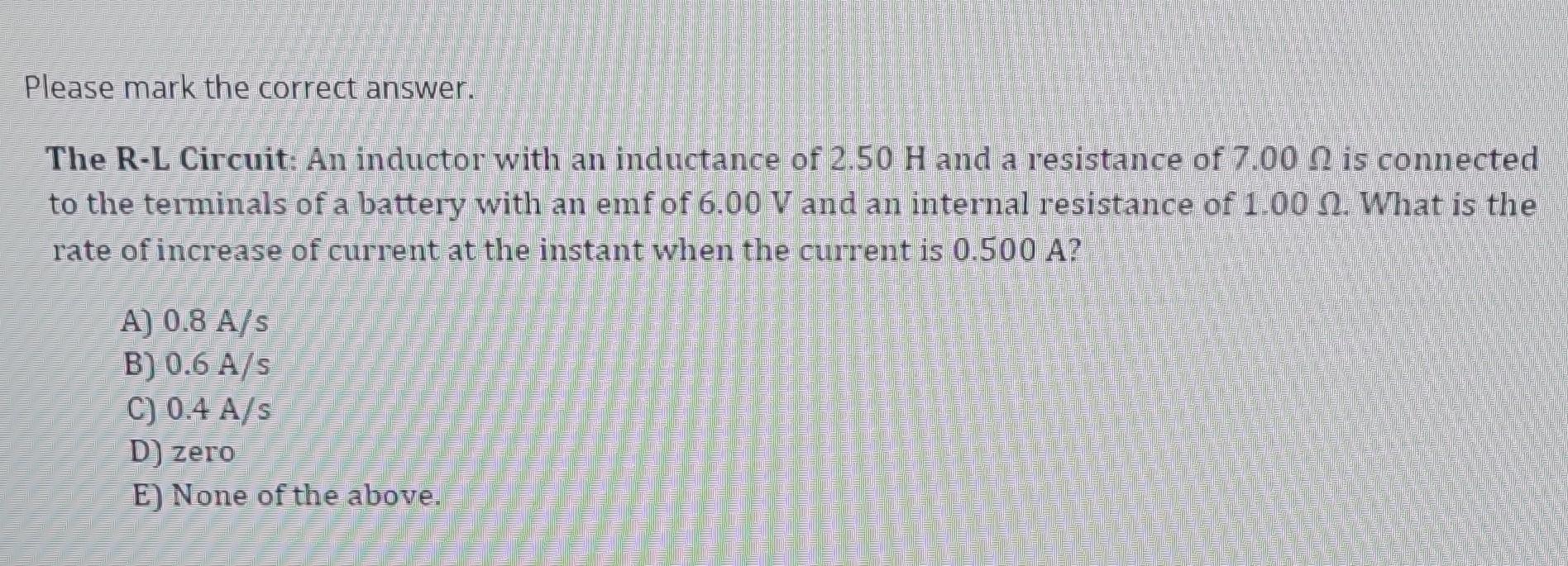 Solved The R-L Circuit: An inductor with an inductance of | Chegg.com