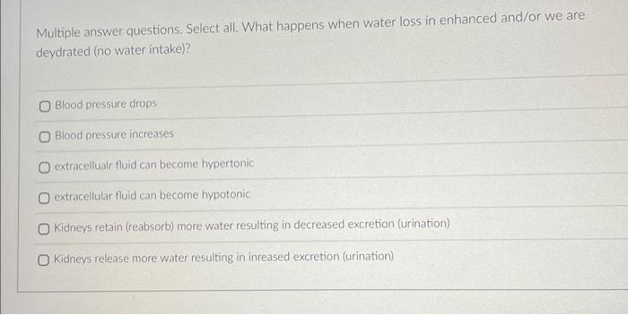 Solved Multiple answer questions. Select all. What happens | Chegg.com