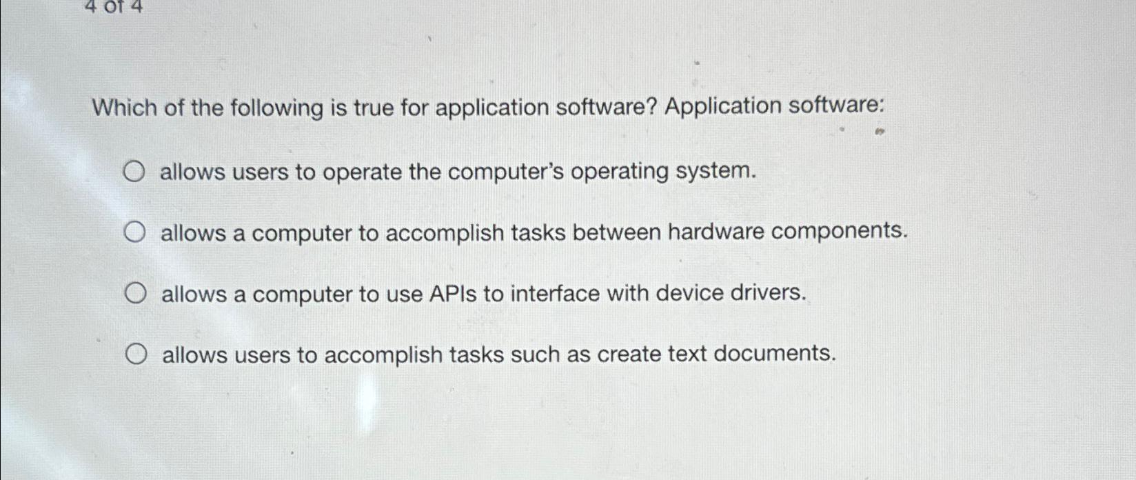 Solved Which of the following is true for application | Chegg.com
