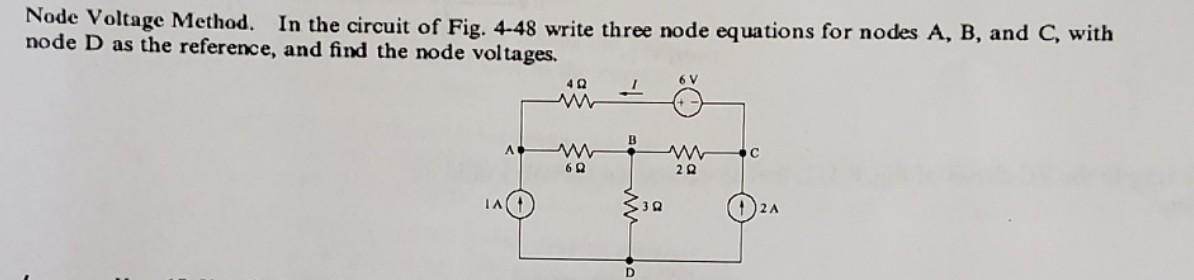 Solved Node Voltage Method. In the circuit of Fig. 4-48 | Chegg.com