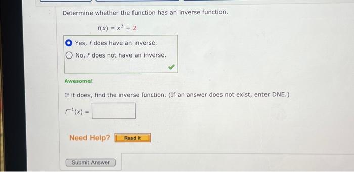 Solved Determine whether the function has an inverse | Chegg.com