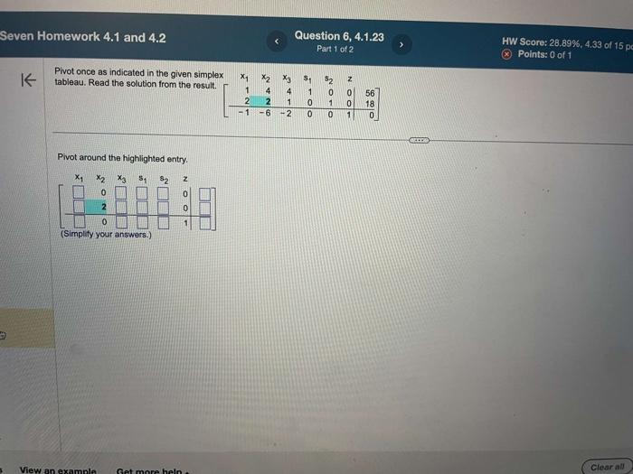 Solved Pivot around the highlighted entry. (Simplify your | Chegg.com
