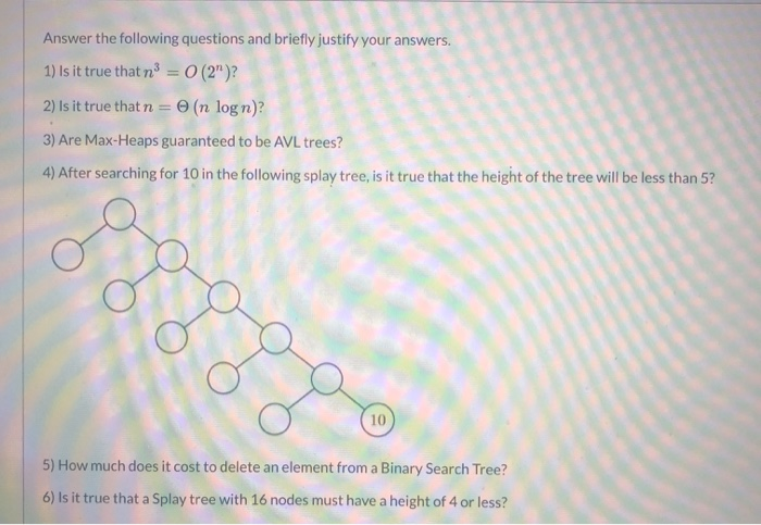 Solved Answer the following questions and briefly justify | Chegg.com