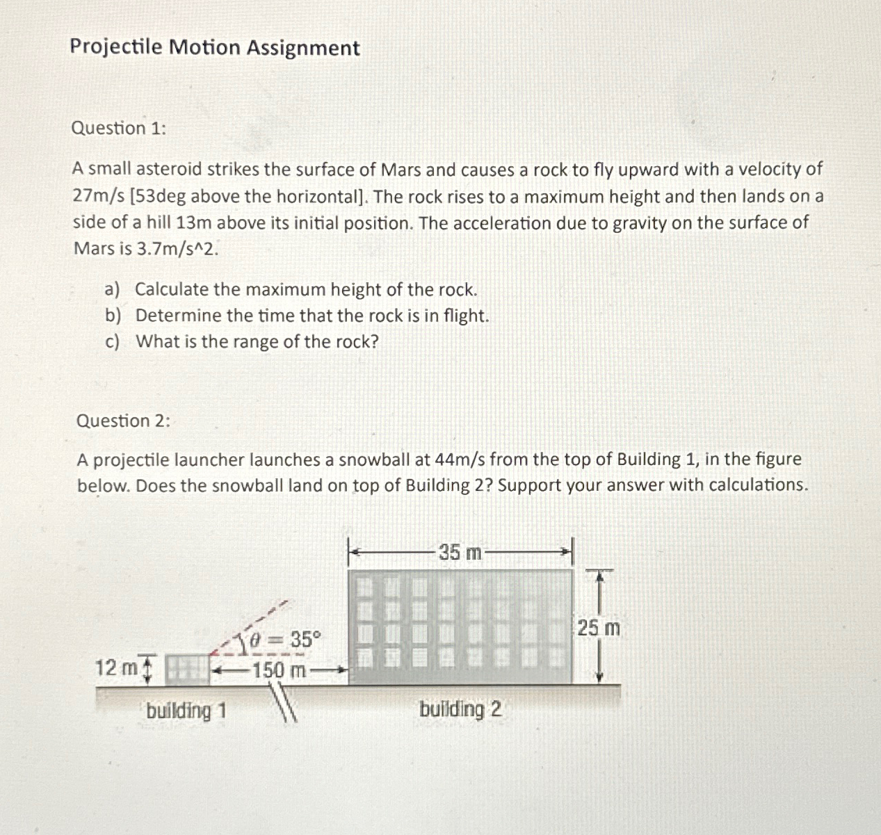 Solved Projectile Motion AssignmentQuestion 1:A small | Chegg.com