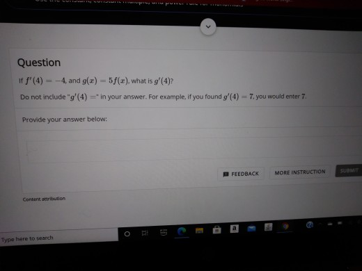 Solved Question of f'(4) = -4, and g(x) = 5f(x), what is | Chegg.com