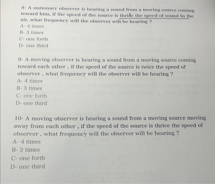 Solved 8- A stationary observer is hearing a sound from a | Chegg.com