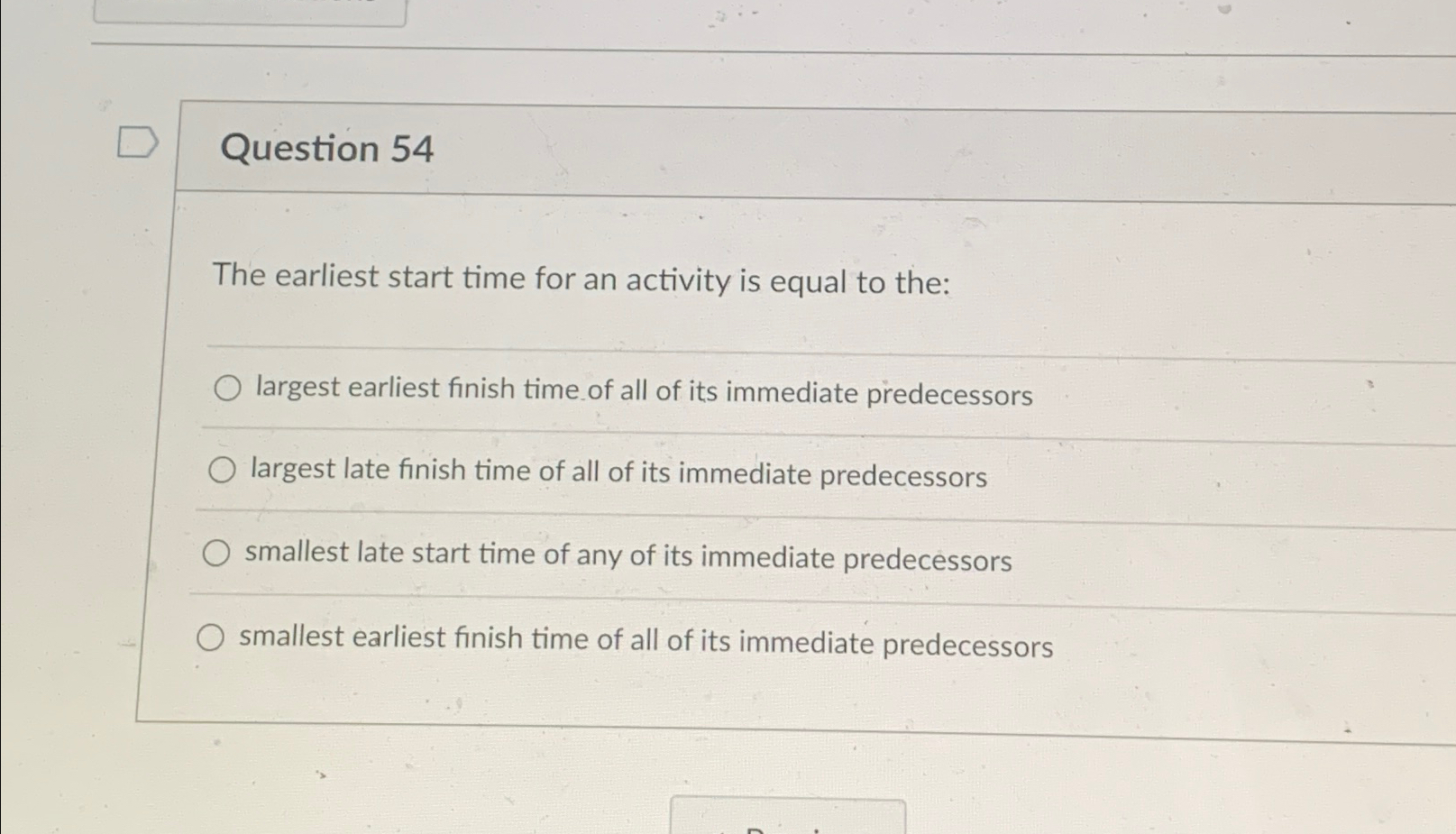 Solved Question 54The earliest start time for an activity is | Chegg.com
