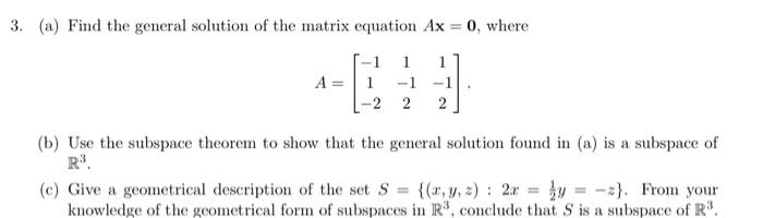 Solved (a) Find the general solution of the matrix equation | Chegg.com