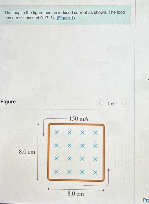 Solved The loop in the figure has an induced current as | Chegg.com