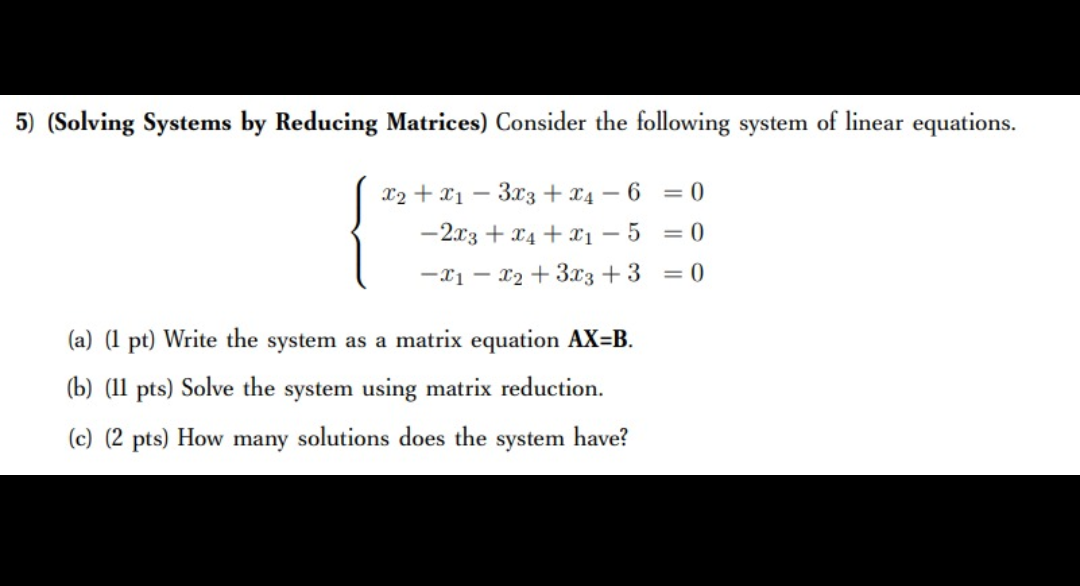 Solved 5) (Solving Systems by Reducing Matrices) Consider | Chegg.com