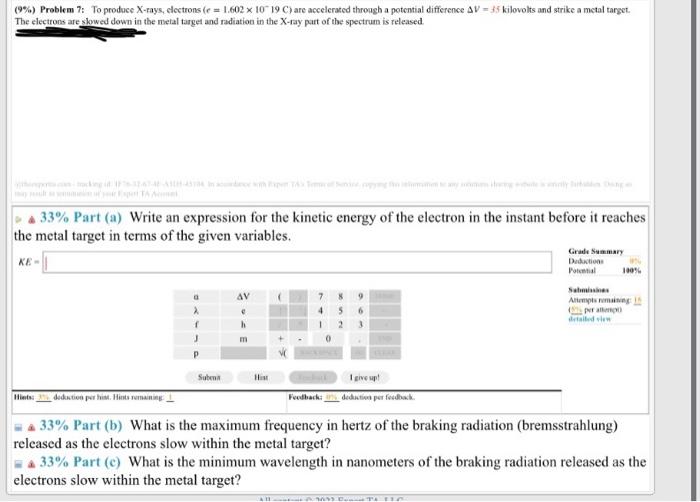Solved (9\%) Problem 7: To produce X-rays, electrons | Chegg.com