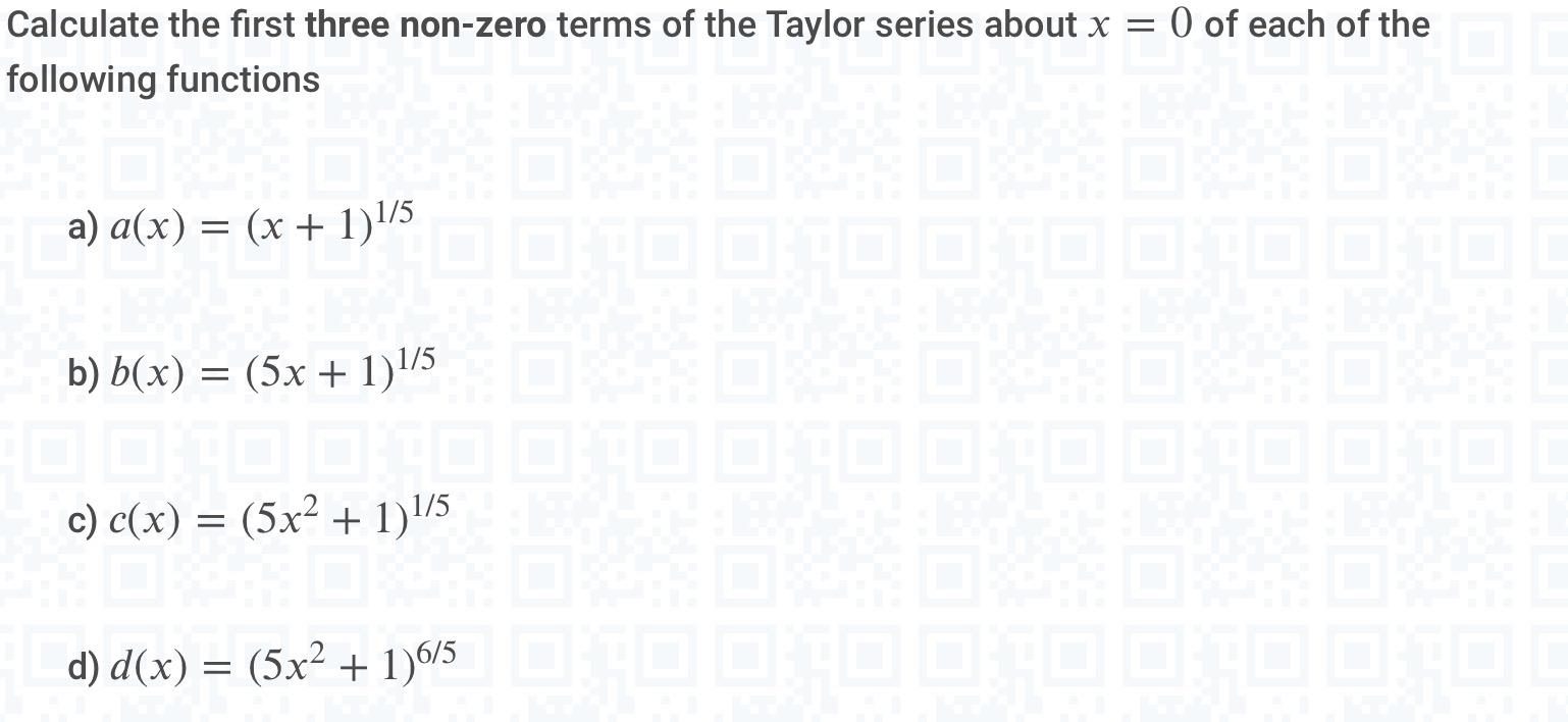 Solved Calculate the first three non-zero terms of the | Chegg.com