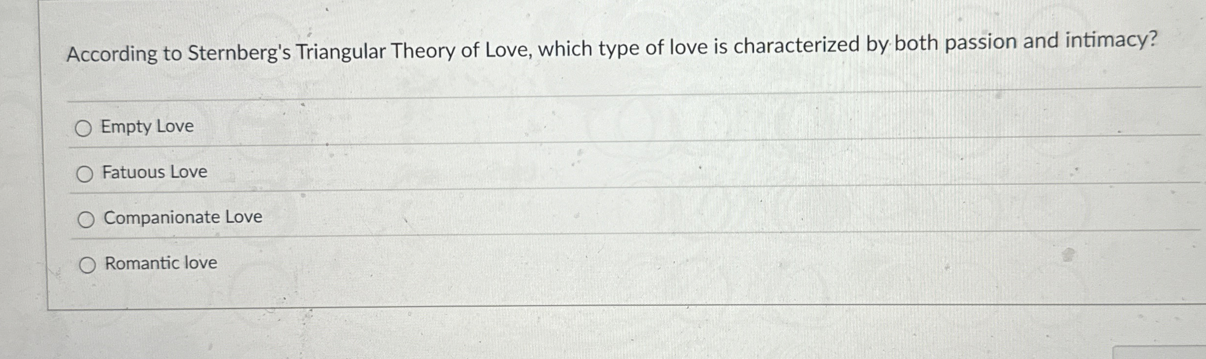 Solved According to Sternberg's Triangular Theory of Love, | Chegg.com