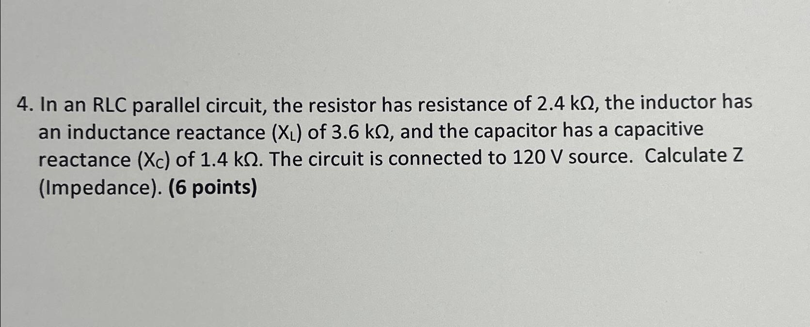 Solved In an RLC parallel circuit, the resistor has | Chegg.com