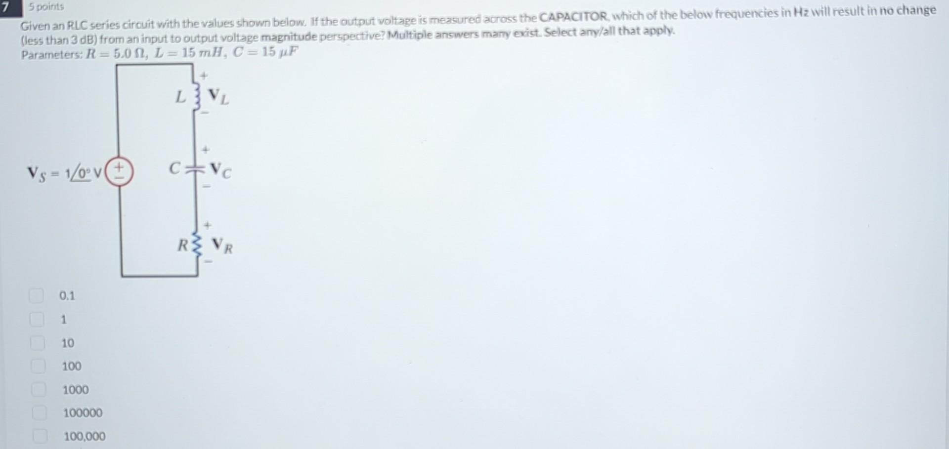 Solved Given an RLC series circuit with the values shown | Chegg.com