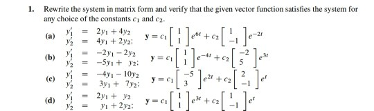 Solved Rewrite the system in matrix form and verify that the | Chegg.com