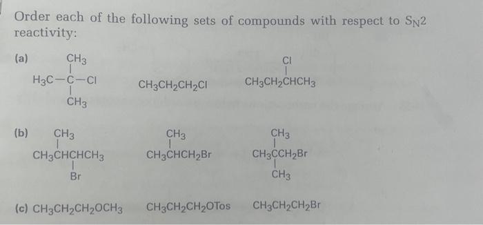 Solved Order each of the following sets of compounds with | Chegg.com