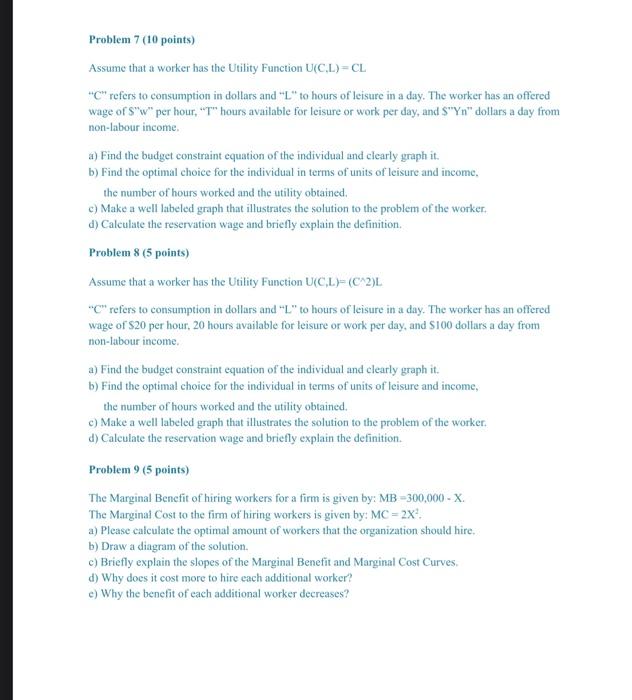 Solved Problem 7 (10 points) Assume that a worker has the | Chegg.com