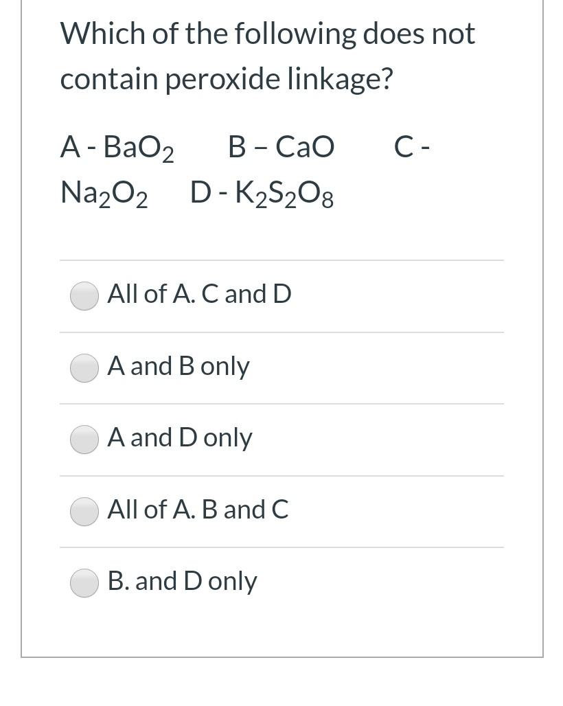 Solved Which of the following does not contain peroxide | Chegg.com