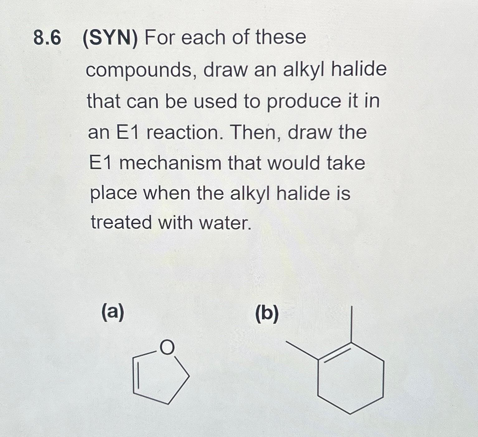 Solved 8.6 (SYN) ﻿For each of these compounds, draw an alkyl | Chegg.com