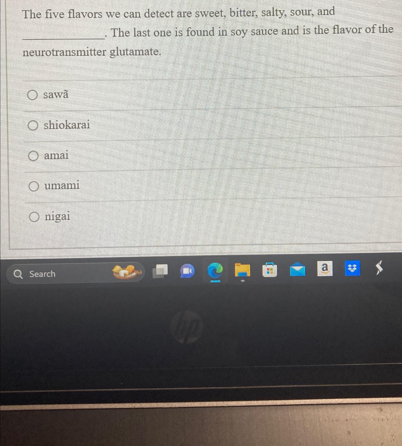 Solved The five flavors we can detect are sweet, bitter, | Chegg.com