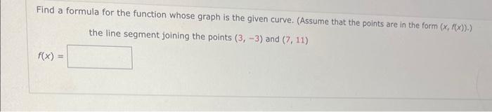 Solved Find a formula for the function whose graph is the | Chegg.com