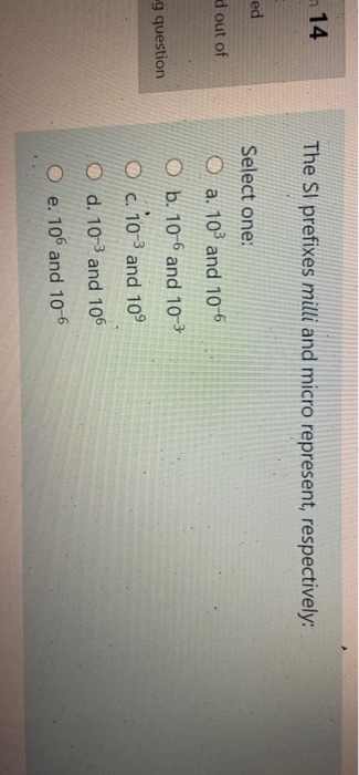 Solved 14 The Sl prefixes milli and micro represent, | Chegg.com