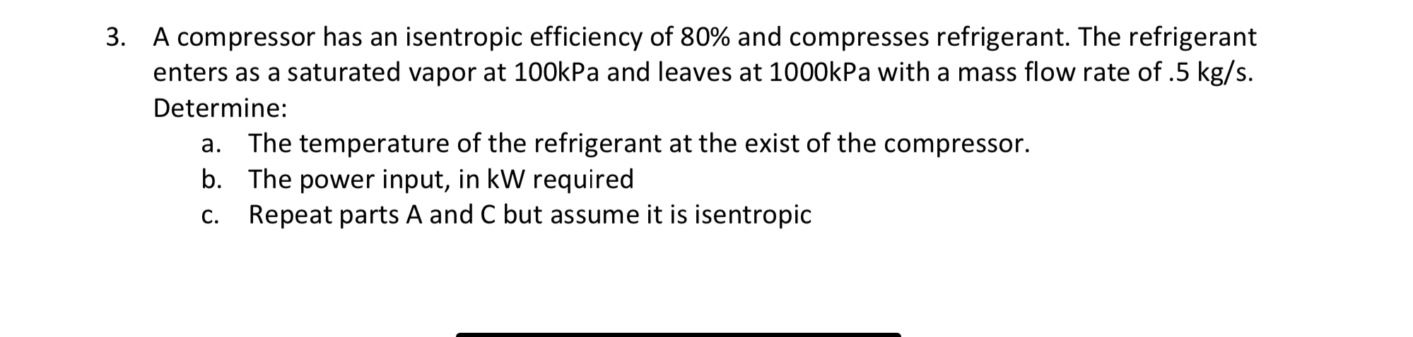 Solved A compressor has an isentropic efficiency of 80% ﻿and | Chegg.com