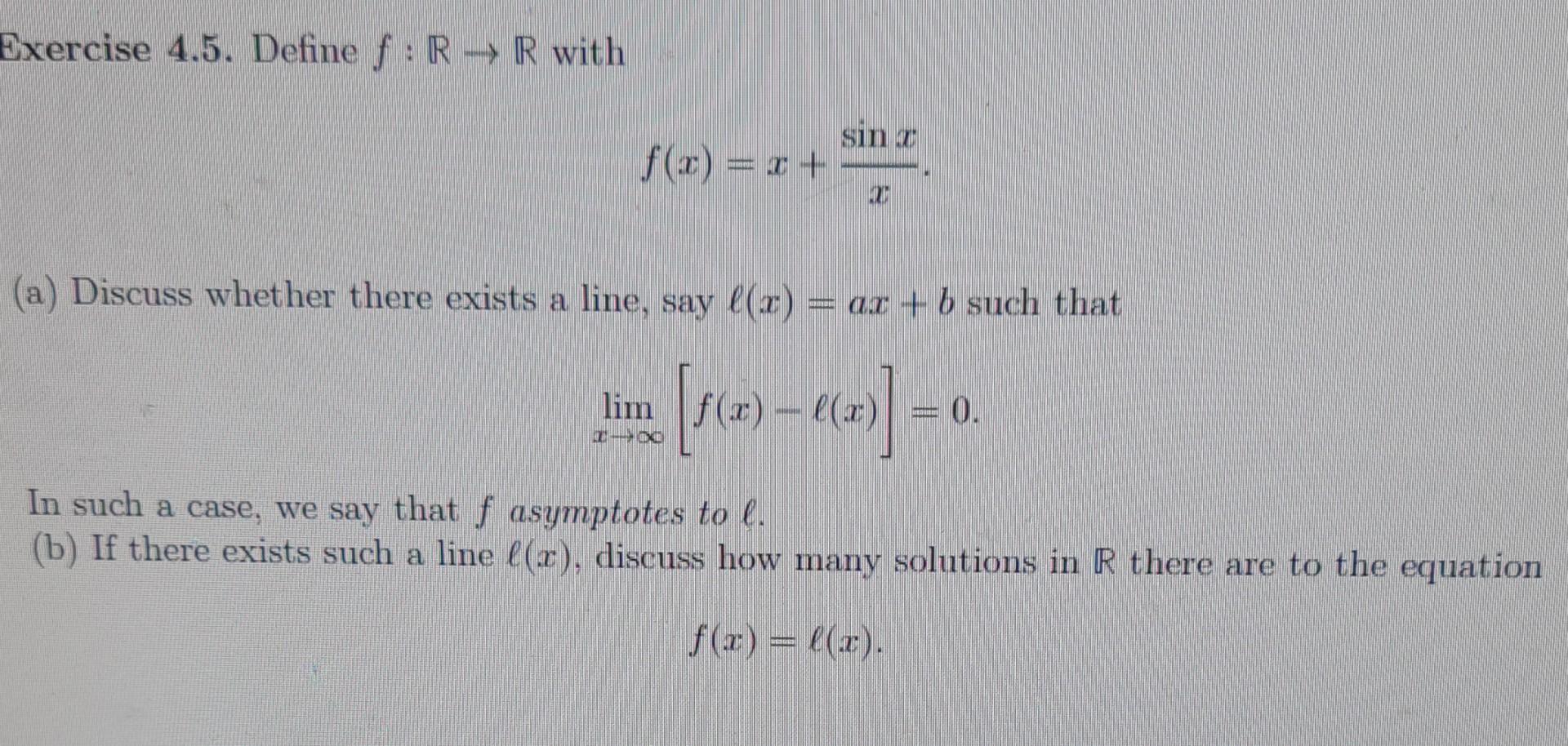 Exercise 4.5. Define f:R→R with f(x)=x+xsinx (a) | Chegg.com