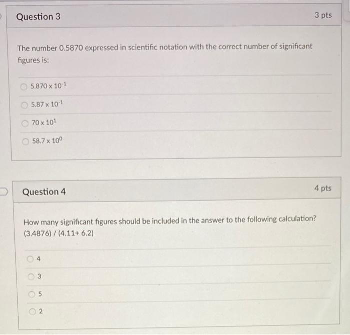 Solved 5 Question 3 3 pts The number 0.5870 expressed in | Chegg.com