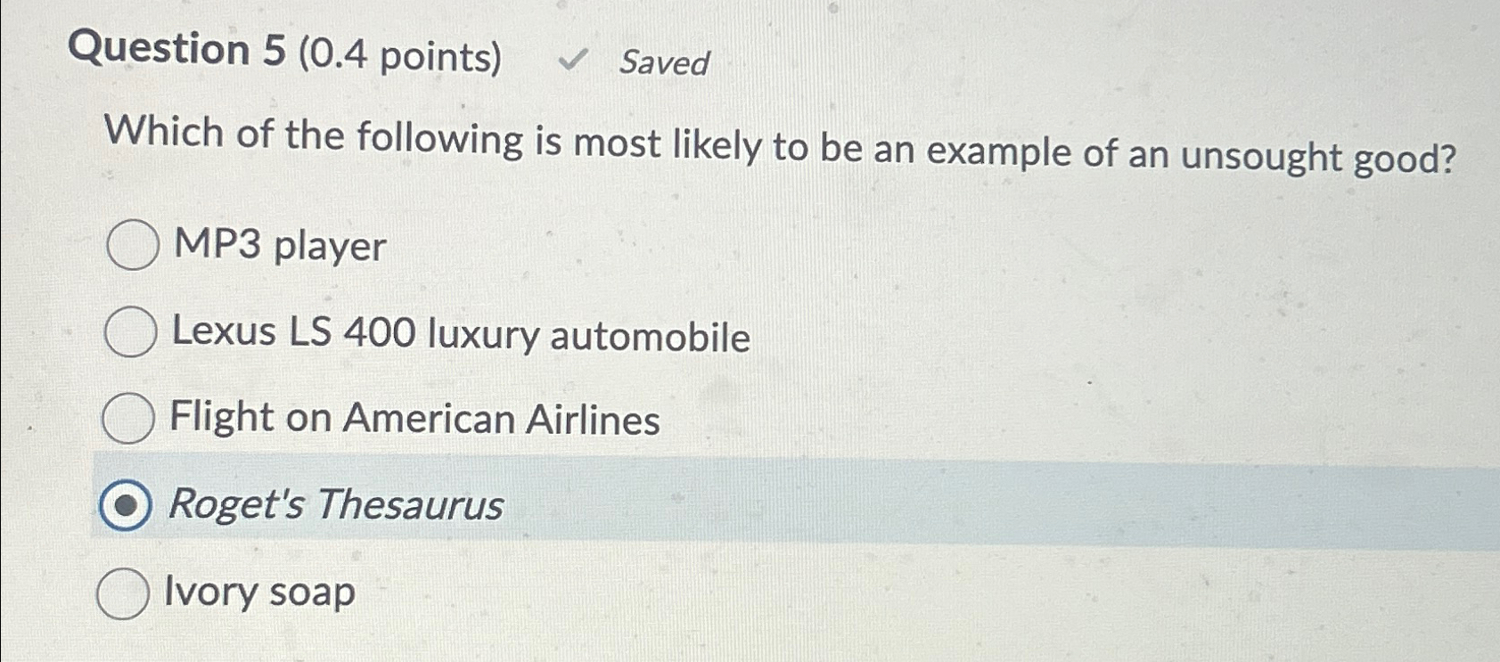 Solved Question 5 ( 0.4 ﻿points) ﻿SavedWhich of the | Chegg.com