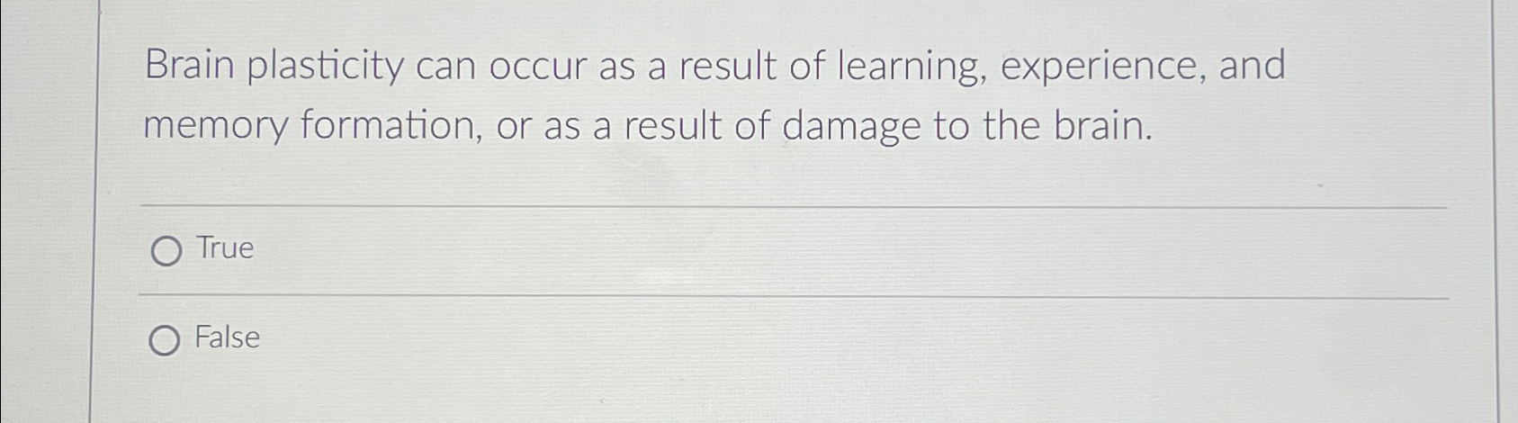 Solved Brain plasticity can occur as a result of learning, | Chegg.com