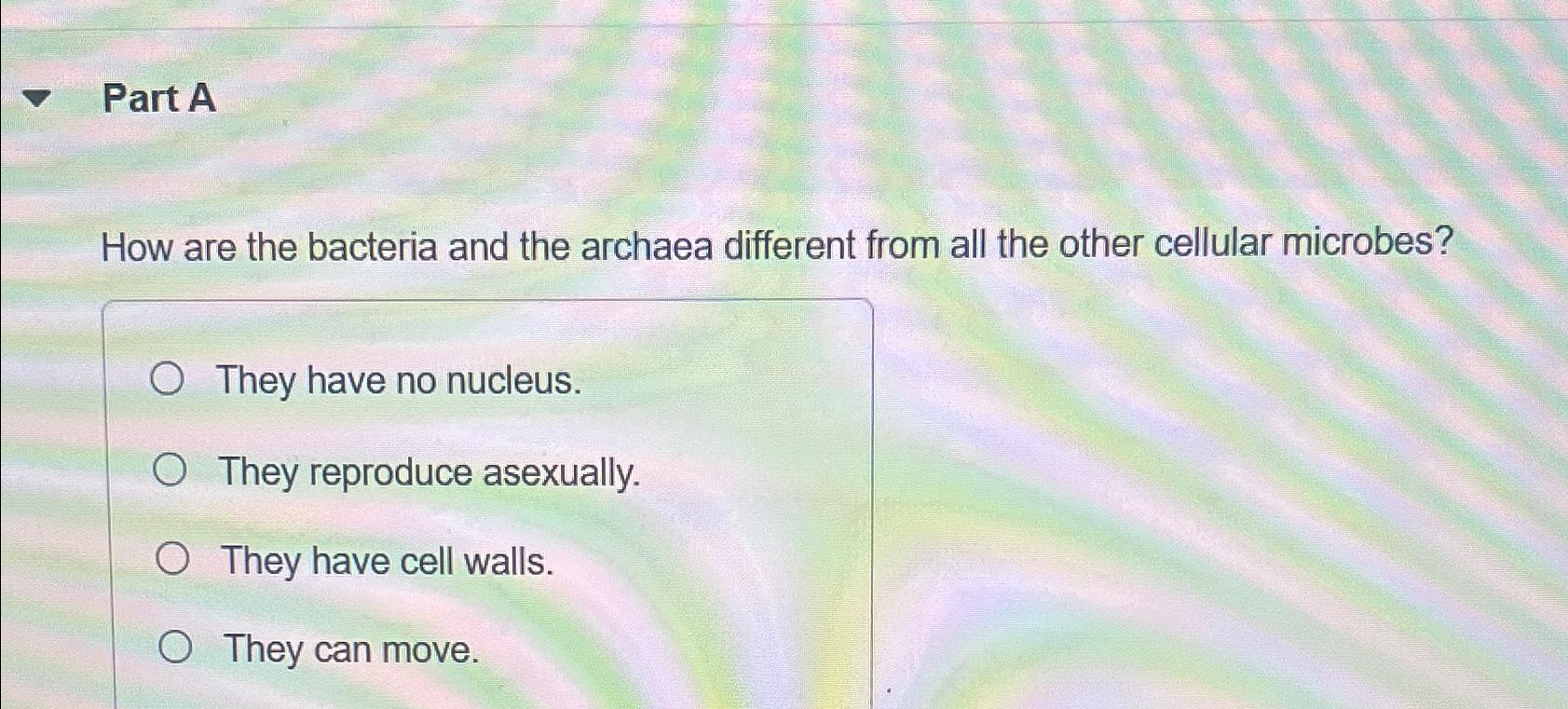 Solved Part AHow are the bacteria and the archaea different | Chegg.com