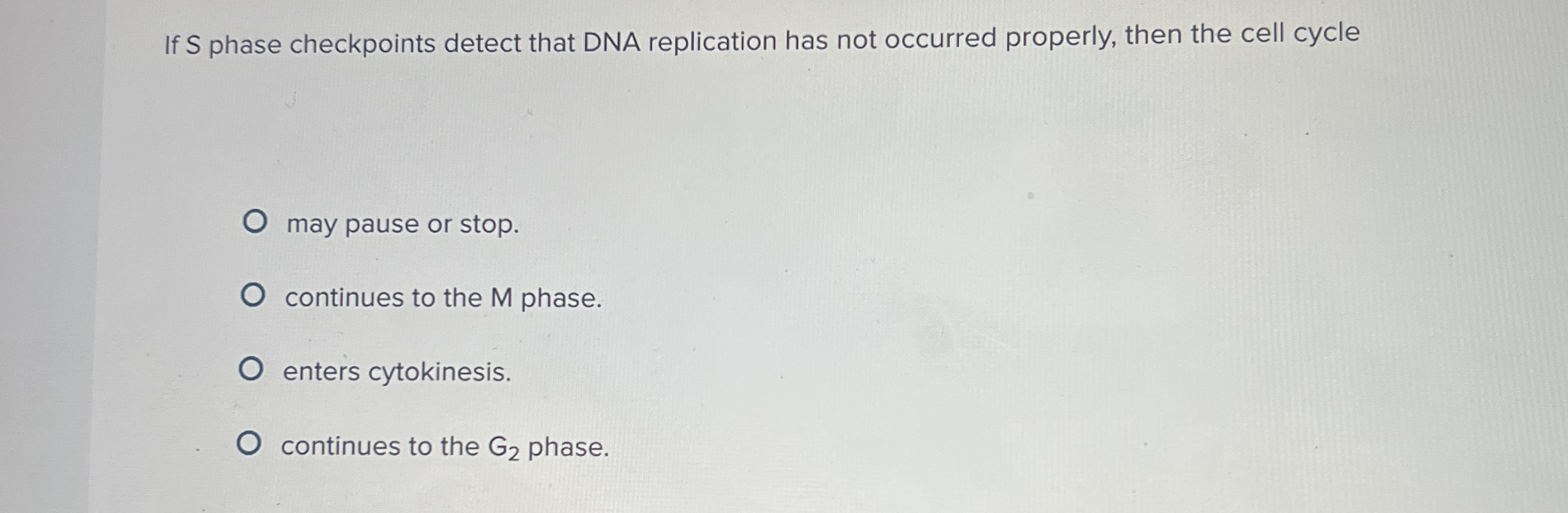 Solved If S phase checkpoints detect that DNA replication | Chegg.com