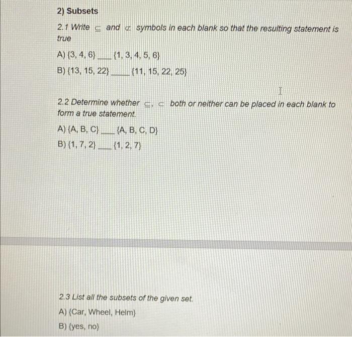 Solved 2) Subsets 2.1 Write c and symbols in each blank so | Chegg.com