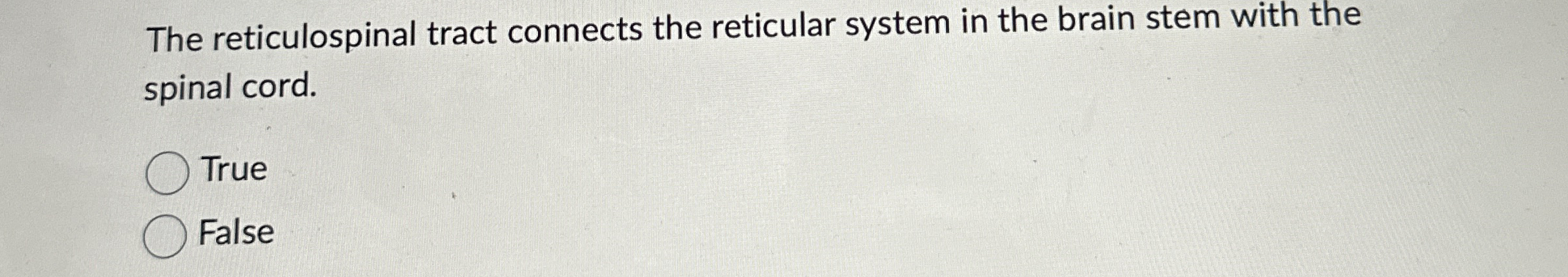Solved The reticulospinal tract connects the reticular | Chegg.com