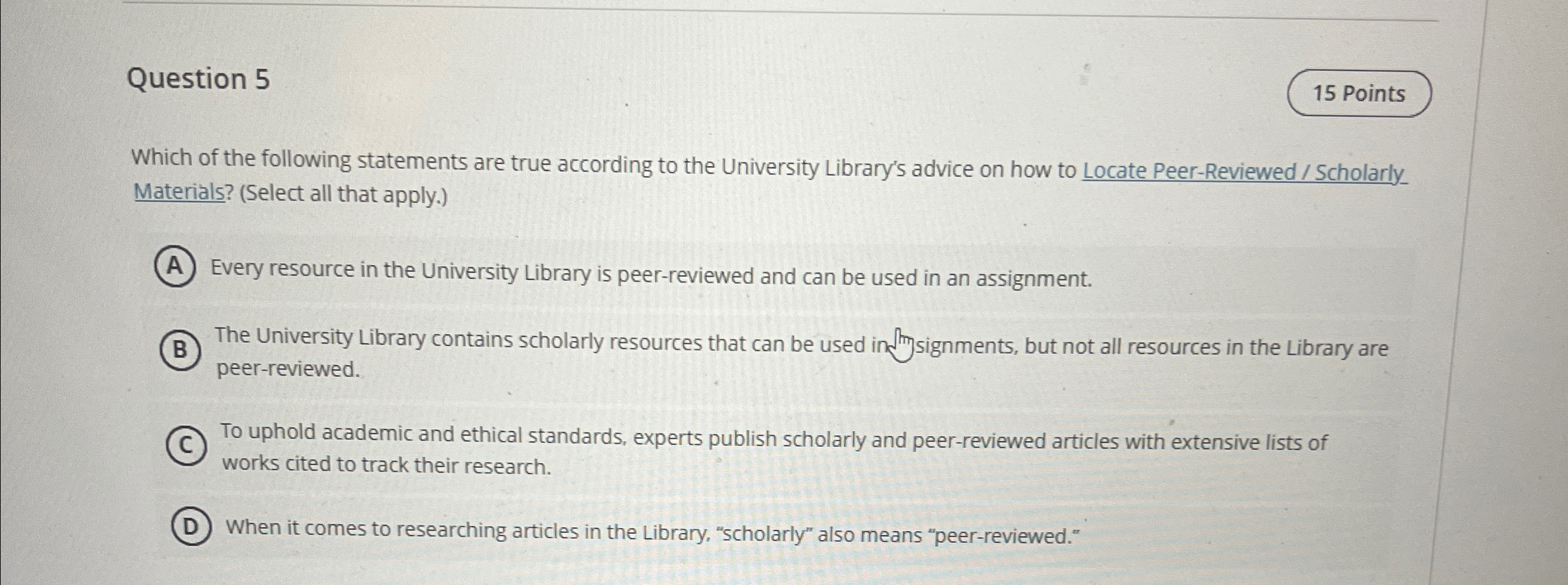 Solved Question 515 ﻿PointsWhich of the following statements | Chegg.com