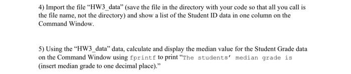Solved 4) Import the file "HW3_data" (save the file in the | Chegg.com