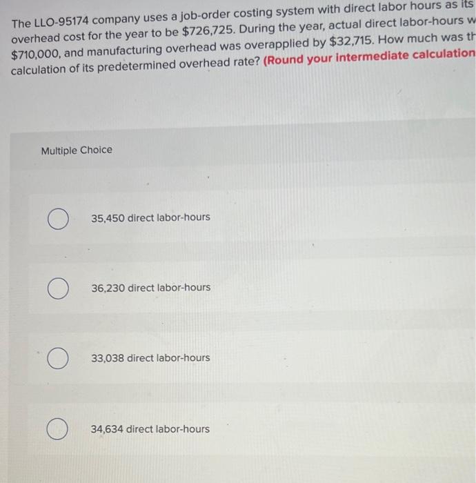Solved The LLO-95174 company uses a job-order costing system | Chegg.com