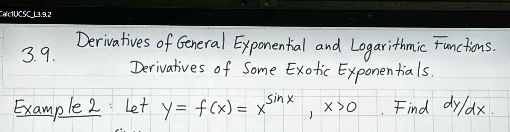 Solved 3.9. ﻿Derivatives of General Exponential and | Chegg.com