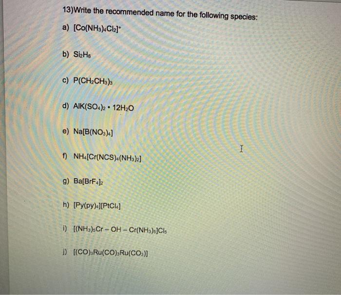 Solved 13)Write the recommended name for the following | Chegg.com