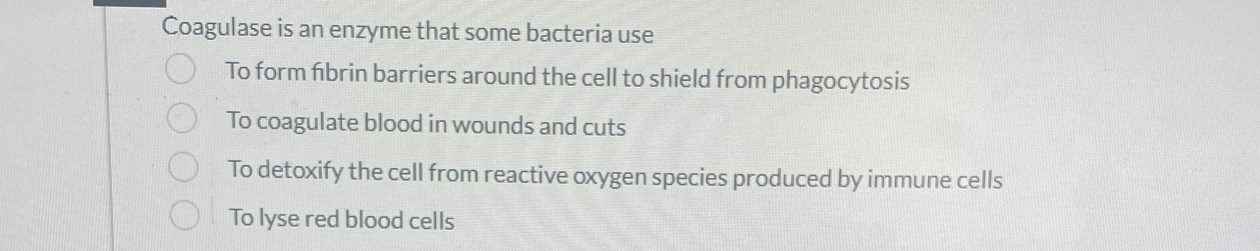 Solved Coagulase is an enzyme that some bacteria useTo form | Chegg.com