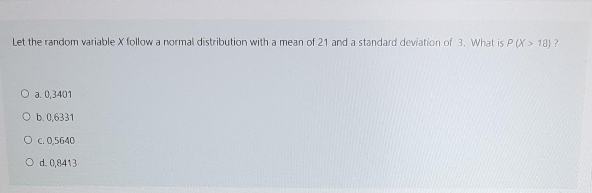 Solved Let the random variable X follow a normal | Chegg.com