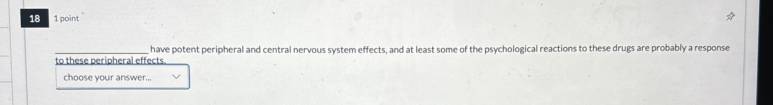 Solved 181 ﻿pointq, ﻿have potent peripheral and central | Chegg.com