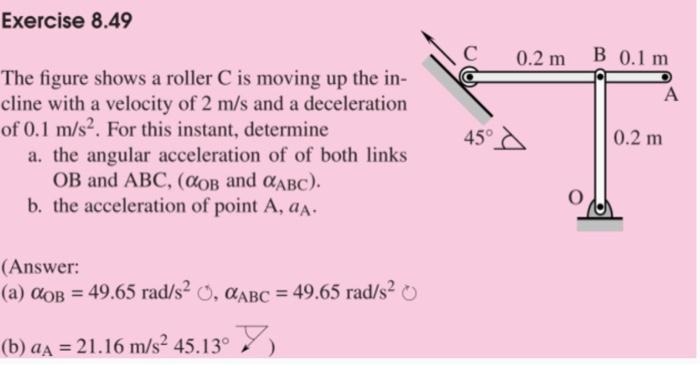 Solved The figure shows a roller C is moving up the incline | Chegg.com