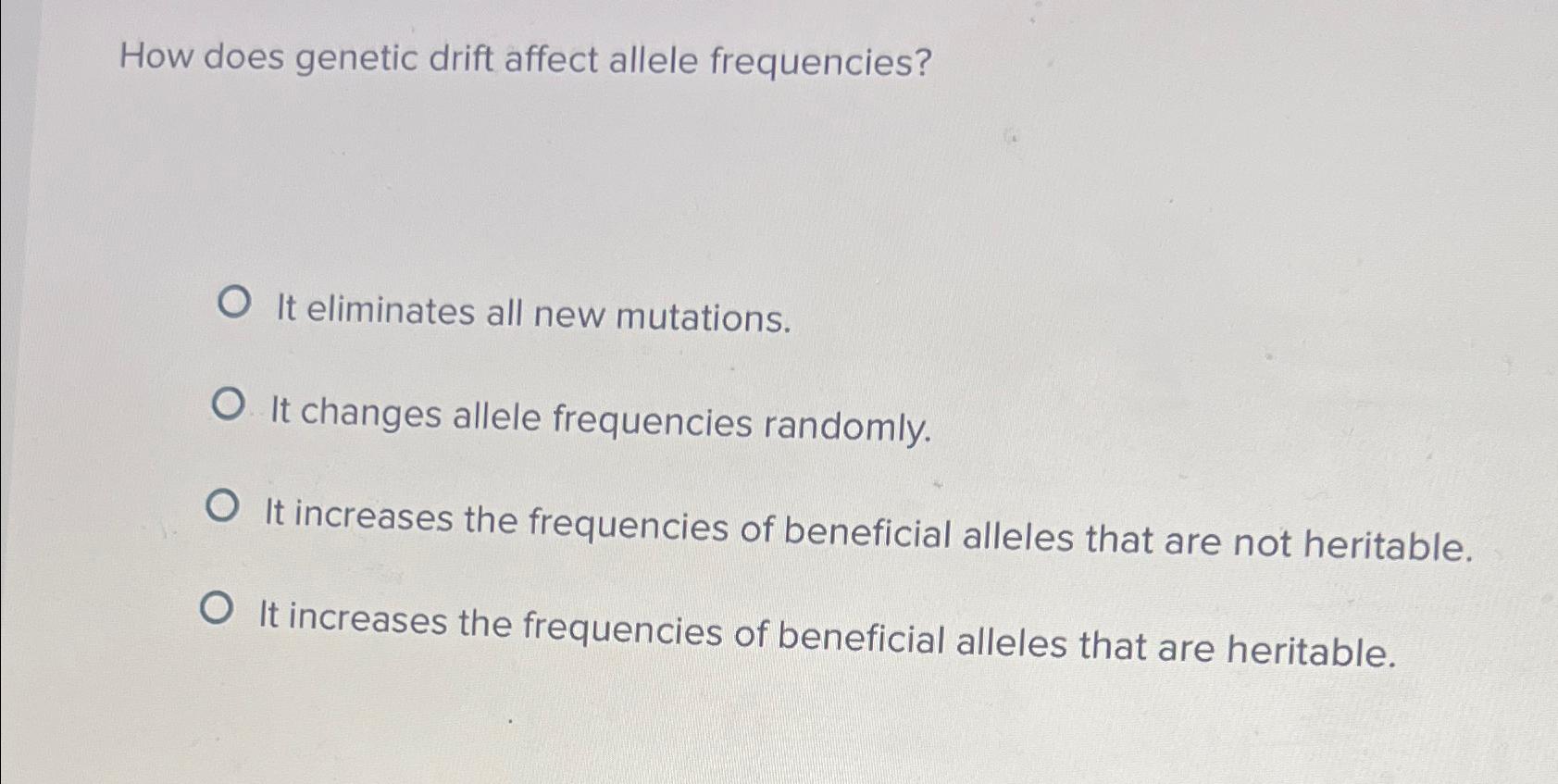 Solved How does genetic drift affect allele frequencies?It | Chegg.com
