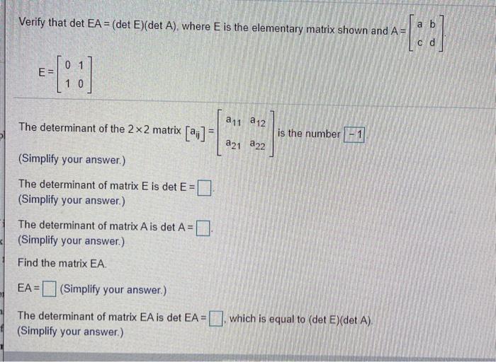 Solved Verify that det EA = (det E)(det A), where E is the | Chegg.com
