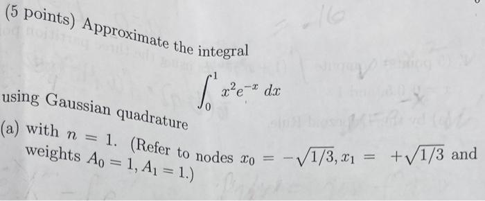 Solved (5 points) Approximate the integral using Gaussian | Chegg.com