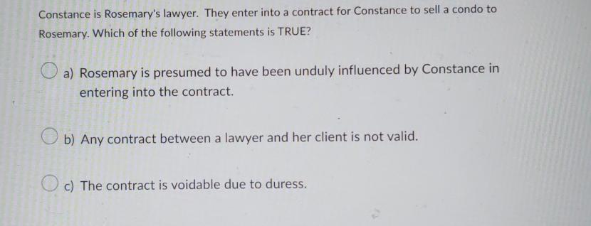 Solved Constance is Rosemary's lawyer. They enter into a | Chegg.com