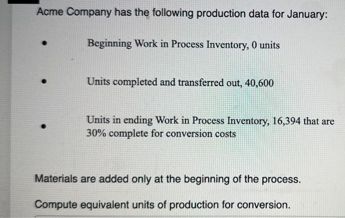 Solved Acme Company has the following production data for | Chegg.com